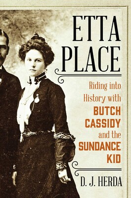 Etta Place eBook by D. J. Herda | Official Publisher Page | Simon ...