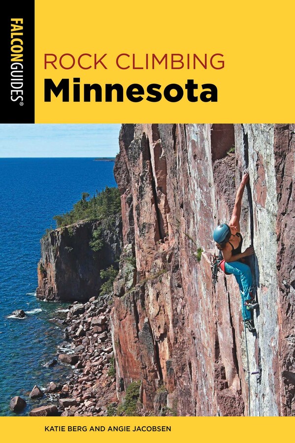Rock Climbing Minnesota | Book by Katie Berg, Angie Jacobsen | Official ...