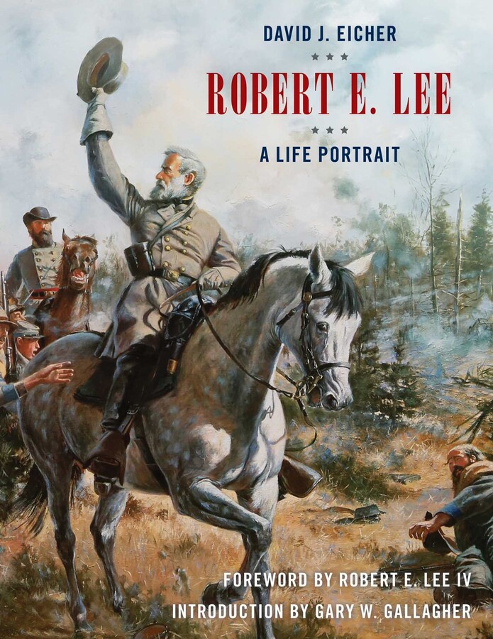 Robert E. Lee | Book by David J. Eicher | Official Publisher Page ...