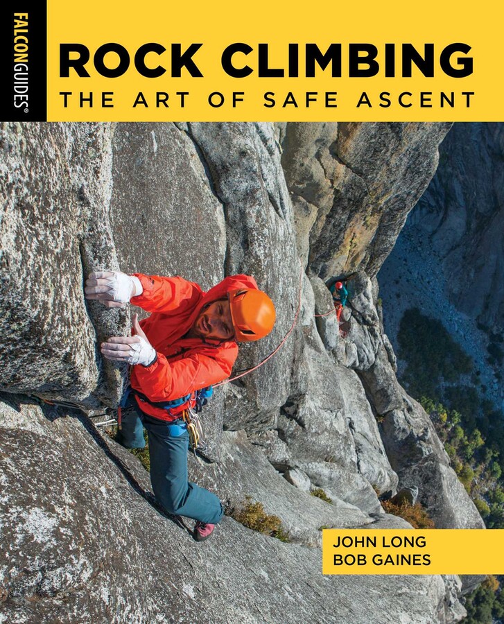 Rock Climbing eBook by John Long, Bob Gaines | Official Publisher Page ...