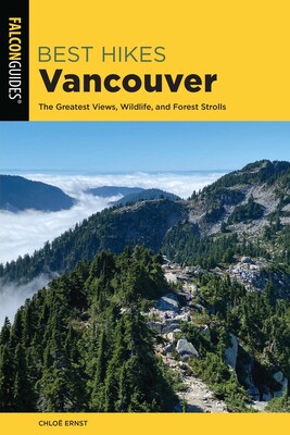 Best Hikes Vancouver | Book by Chloe Ernst | Official Publisher Page ...