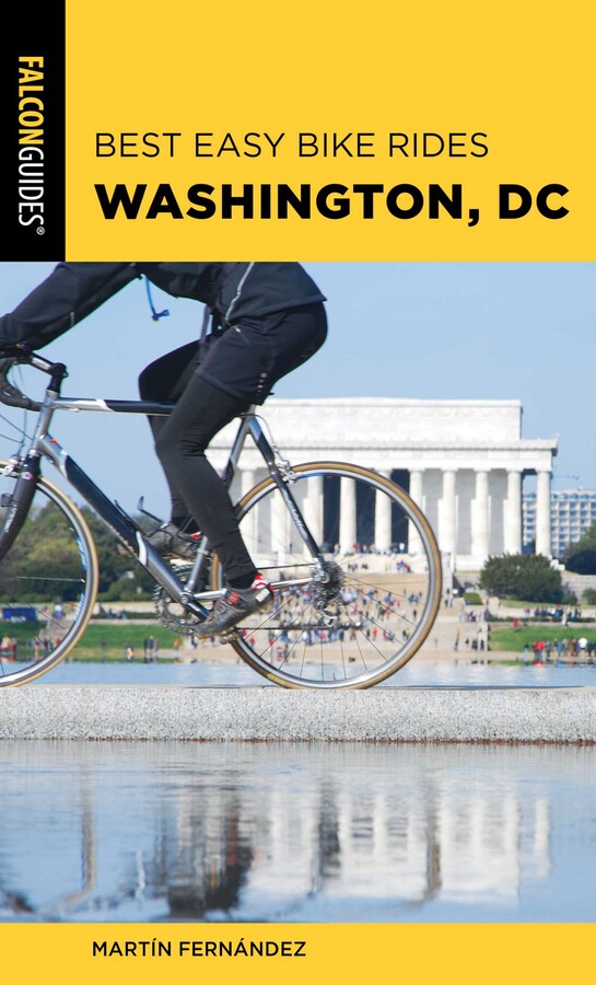 Best Easy Bike Rides Washington, DC eBook by Martin Fernandez | Official Publisher Page | Simon ...