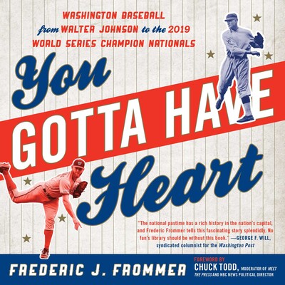 You Gotta Have Heart | Book by Frederic J. Frommer, Chuck Todd ...