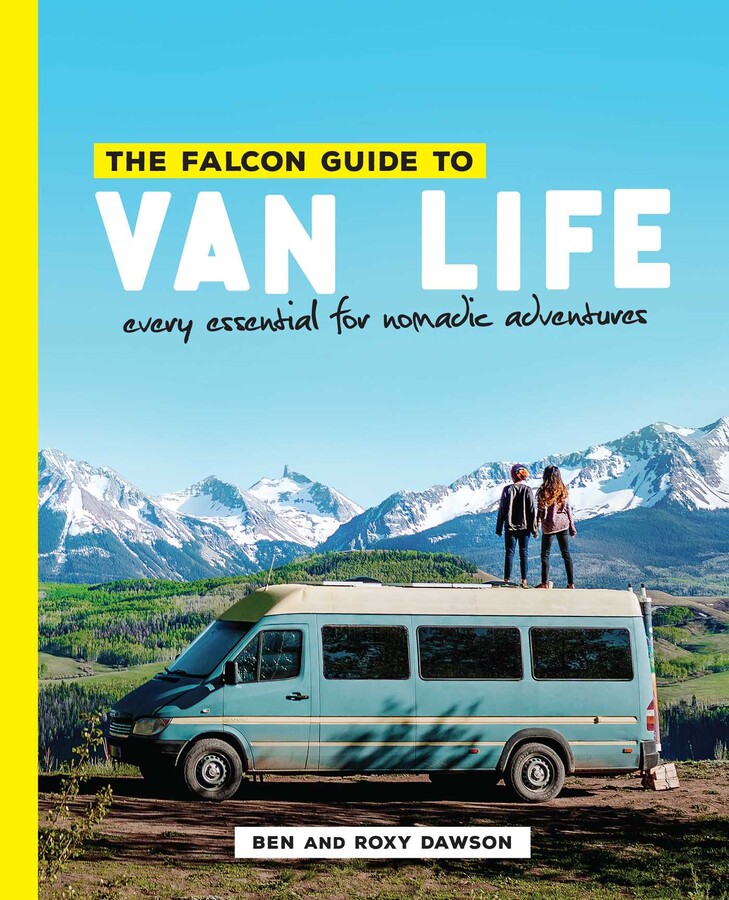 The Falcon Guide to Van Life | Book by Roxy and Ben Dawson | Official ...