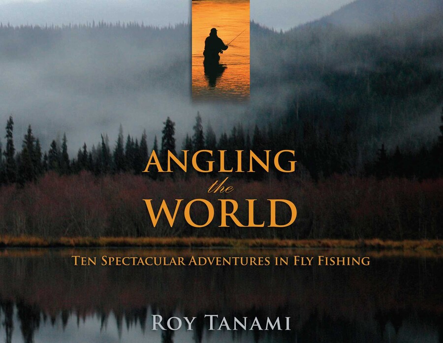 Angling the World | Book by Roy Tanami | Official Publisher Page ...