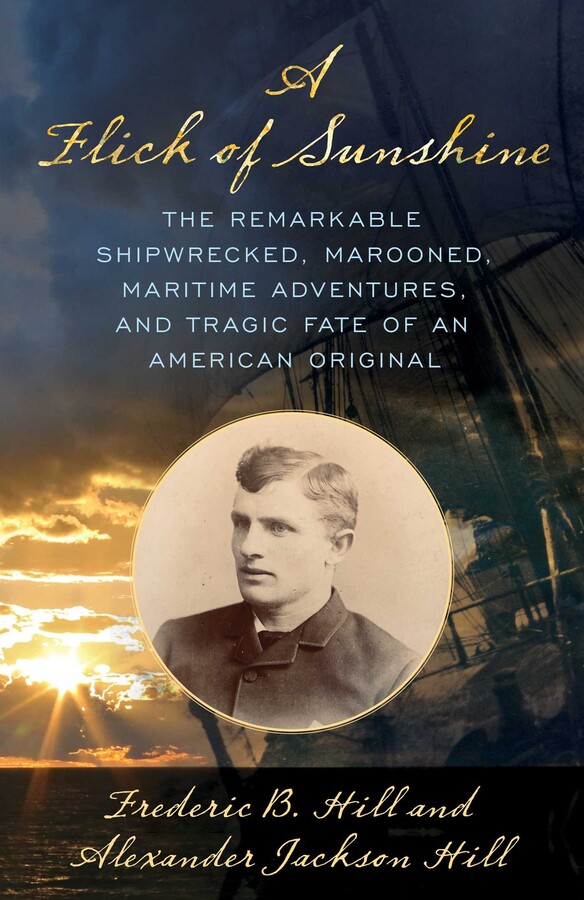 Flick of Sunshine | Book by Alexander Jackson Hill, Frederic B. Hill ...