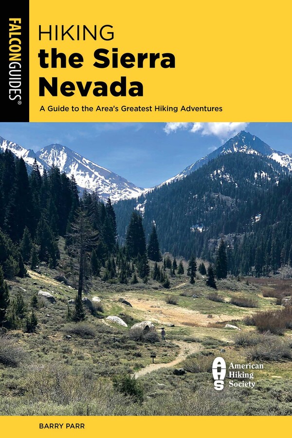 Hiking the Sierra Nevada | Book by Barry Parr | Official Publisher Page ...