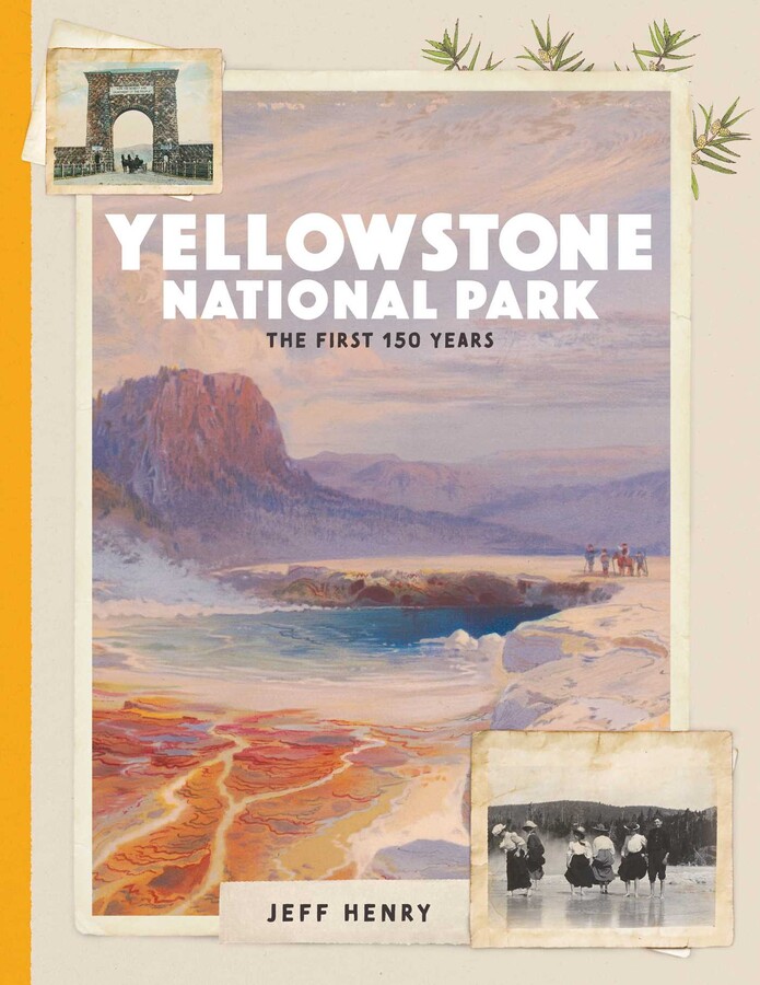 Yellowstone National Park eBook by Jeff Henry | Official Publisher Page ...
