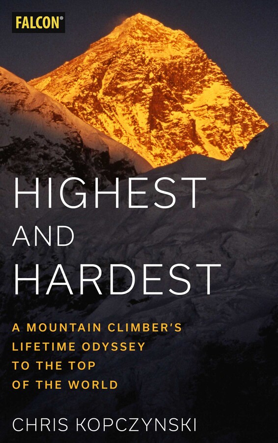 Highest and Hardest | Book by Chris Kopczynski | Official Publisher ...