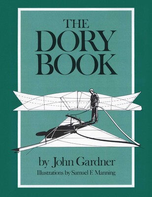 The Dory Book | Book by John Gardner, Samuel F. Manning | Official ...