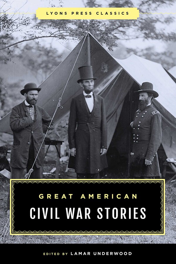 Great American Civil War Stories | Book by Lamar Underwood | Official ...