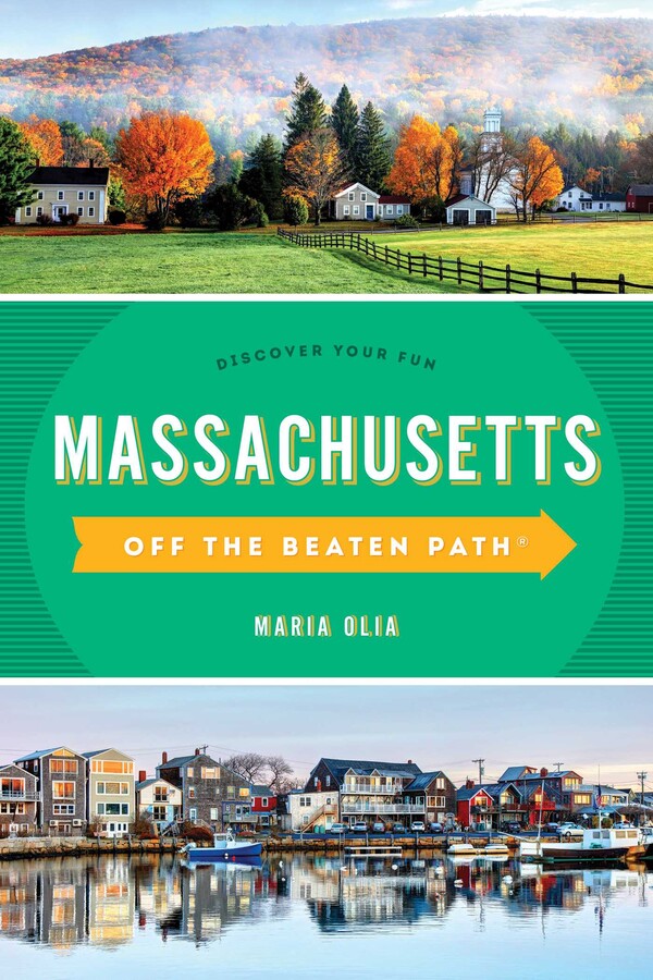 Massachusetts Off the Beaten Path® eBook by Maria Olia | Official ...