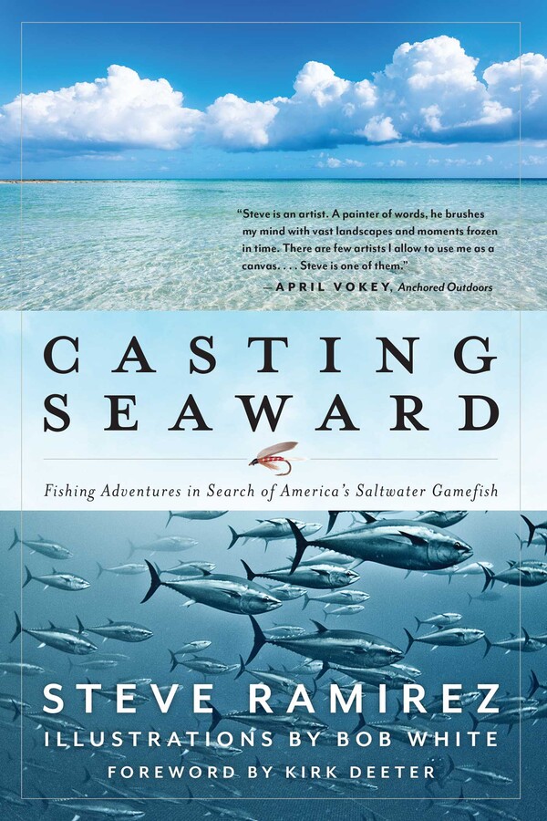 Casting Seaward eBook by Steve Ramirez, Bob White, Kirk Deeter ...