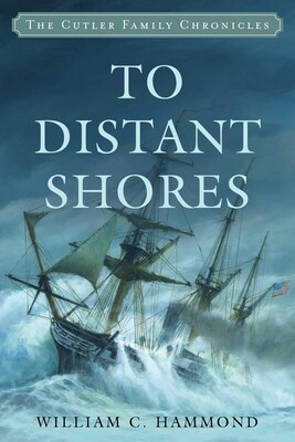 To Distant Shores eBook by William C. Hammond | Official Publisher Page ...