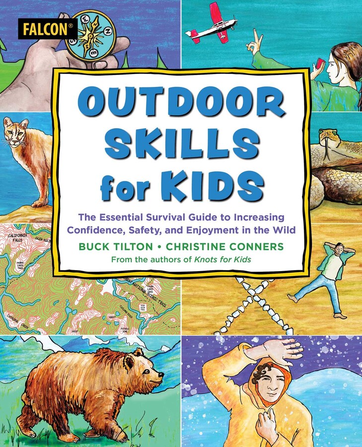 Outdoor Skills for Kids | Book by Buck Tilton, Christine Conners ...