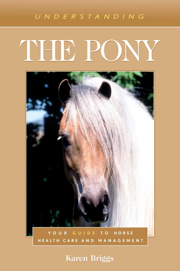 Understanding the Pony | Book by Karen Briggs | Official Publisher Page ...