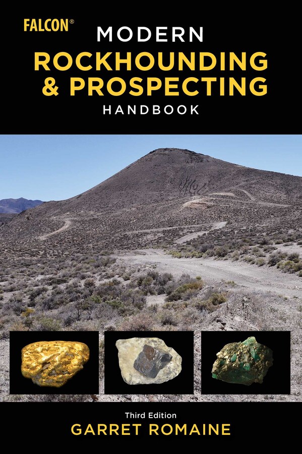 Modern Rockhounding and Prospecting Handbook | Book by Garret Romaine ...