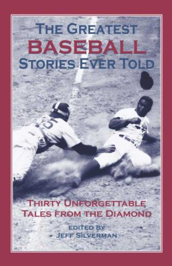 Greatest Baseball Stories Ever Told eBook by Jeff Silverman | Official ...