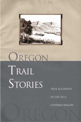 Oregon Trail Stories eBook by David Klausmeyer | Official Publisher ...