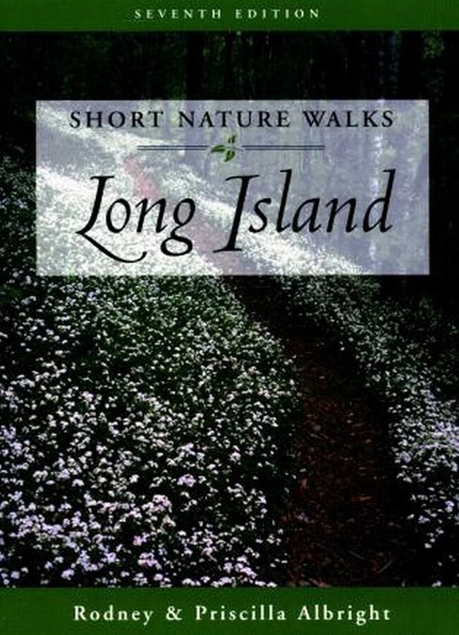 Short Nature Walks Long Island eBook by Rodney Albright, Priscilla ...