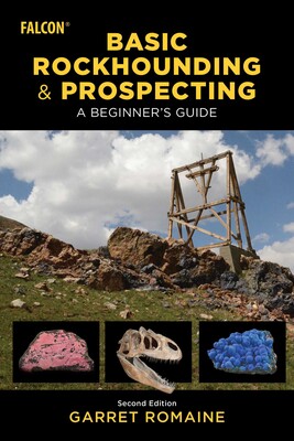 Basic Rockhounding and Prospecting | Book by Garret Romaine | Official ...