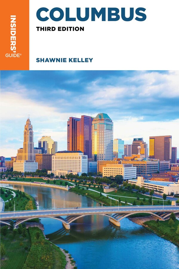 Insiders' Guide® to Columbus | Book by Shawnie Kelley | Official ...