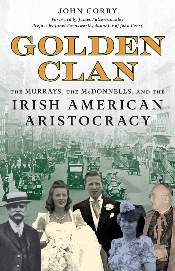 Golden Clan | Book by John Corry, James F. Coakley, Janet Farnsworth ...