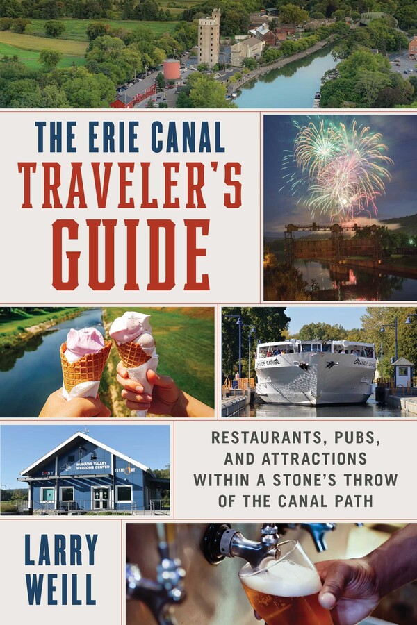 Erie Canal Traveler's Guide eBook by Larry Weill | Official Publisher ...