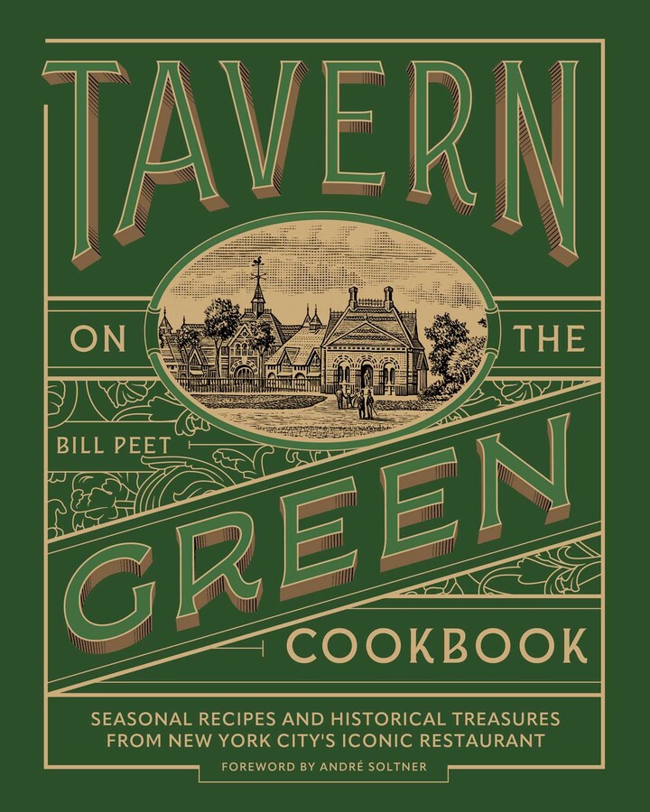 Tavern on the Green Cookbook eBook by Bill Peet, André Soltner ...