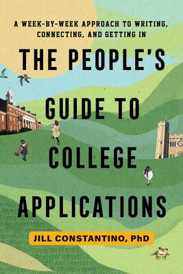 The People's Guide to College Applications | Book by Jill Constantino ...
