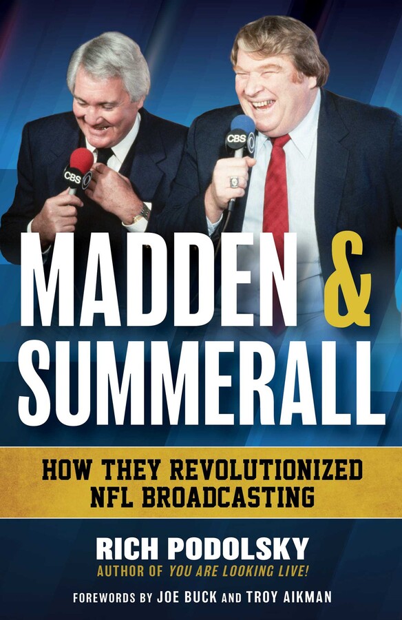 Madden & Summerall | Book by Rich Podolsky, Troy Aikman, Joe Buck ...