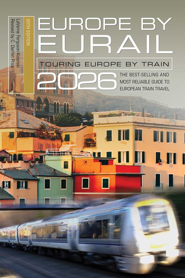Europe by Eurail 2026 | Book by LaVerne Ferguson-Kosinski, C. Darren ...