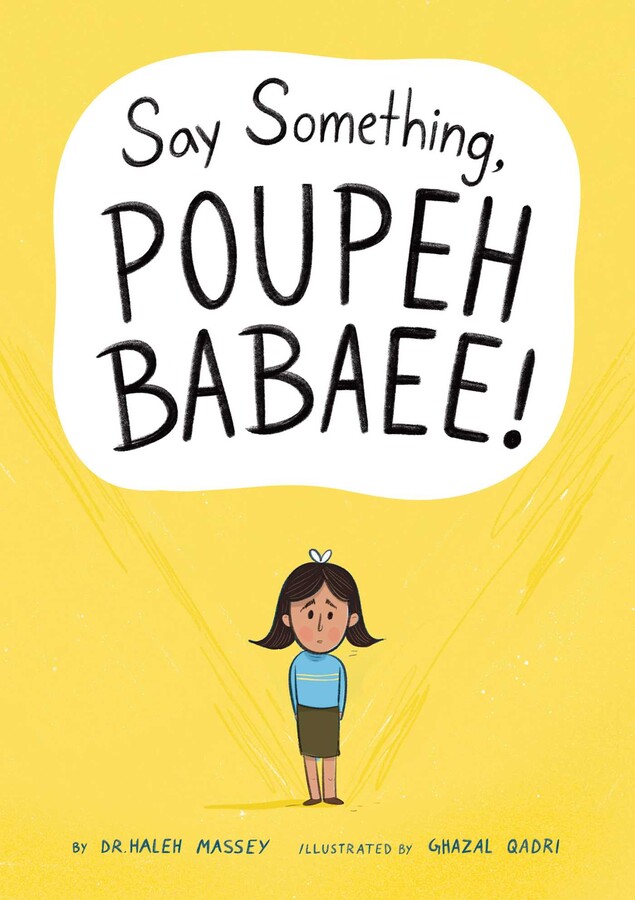 Say Something, Poupeh Babaee!: A Graphic Novel | Book by Haleh Massey ...