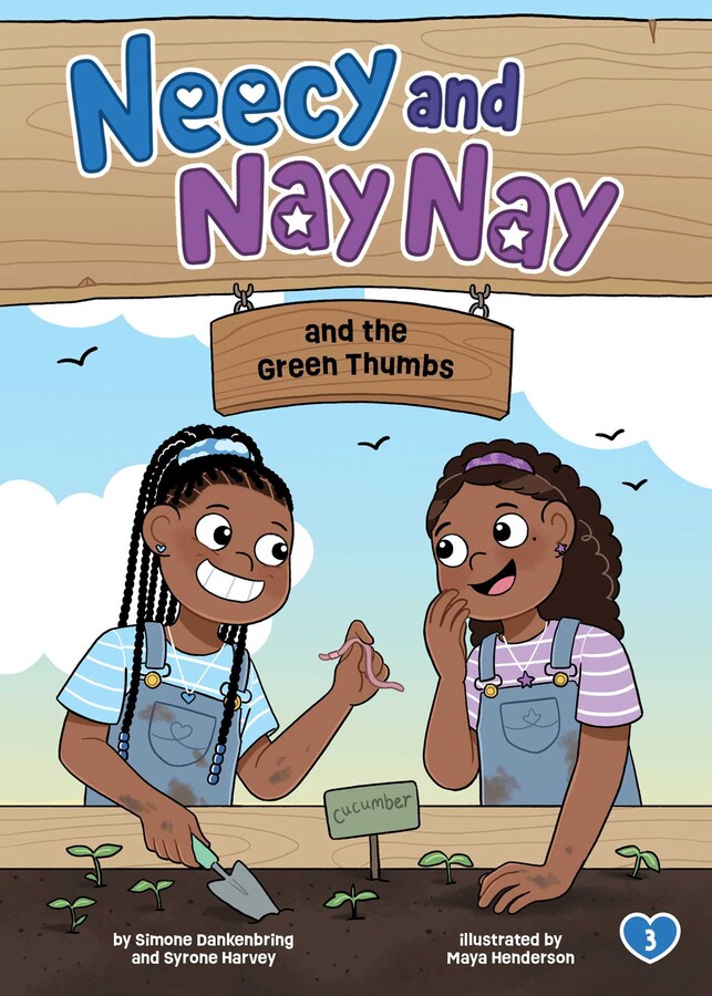 Neecy and Nay Nay and the Green Thumbs (Neecy and Nay Nay #3) (A Little ...