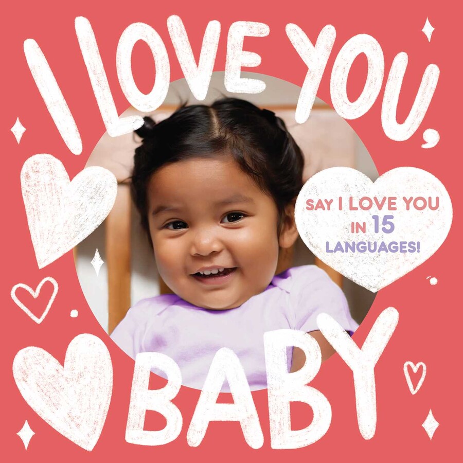 I Love You, Baby (A Little Languages Series Board Book for Toddlers ...