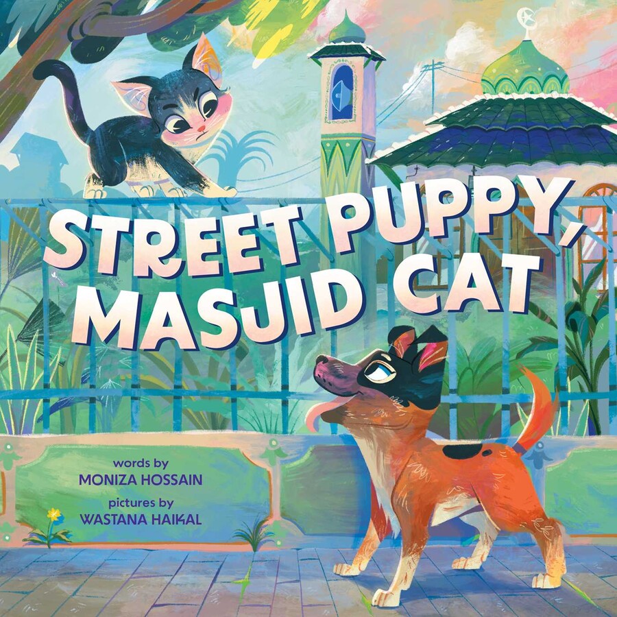 Street Puppy, Masjid Cat (A Friendship Picture Book for Kids) | Book by ...