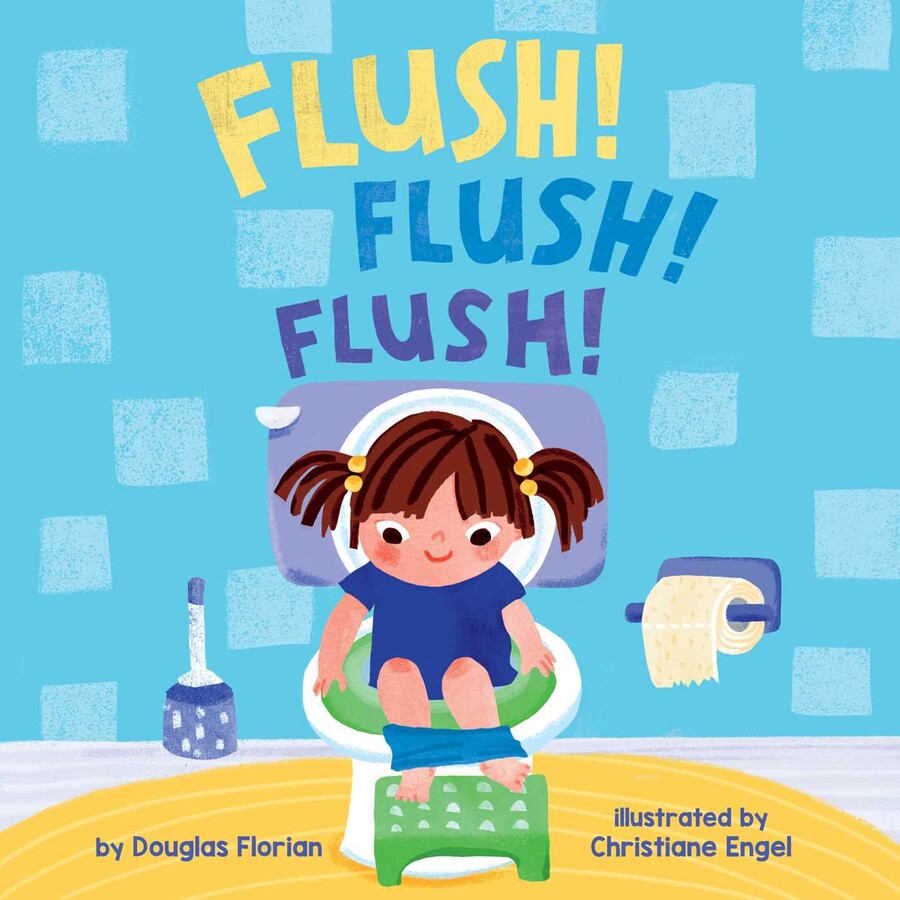Flush! Flush! Flush! (A Baby Steps Potty Training Board Book for ...