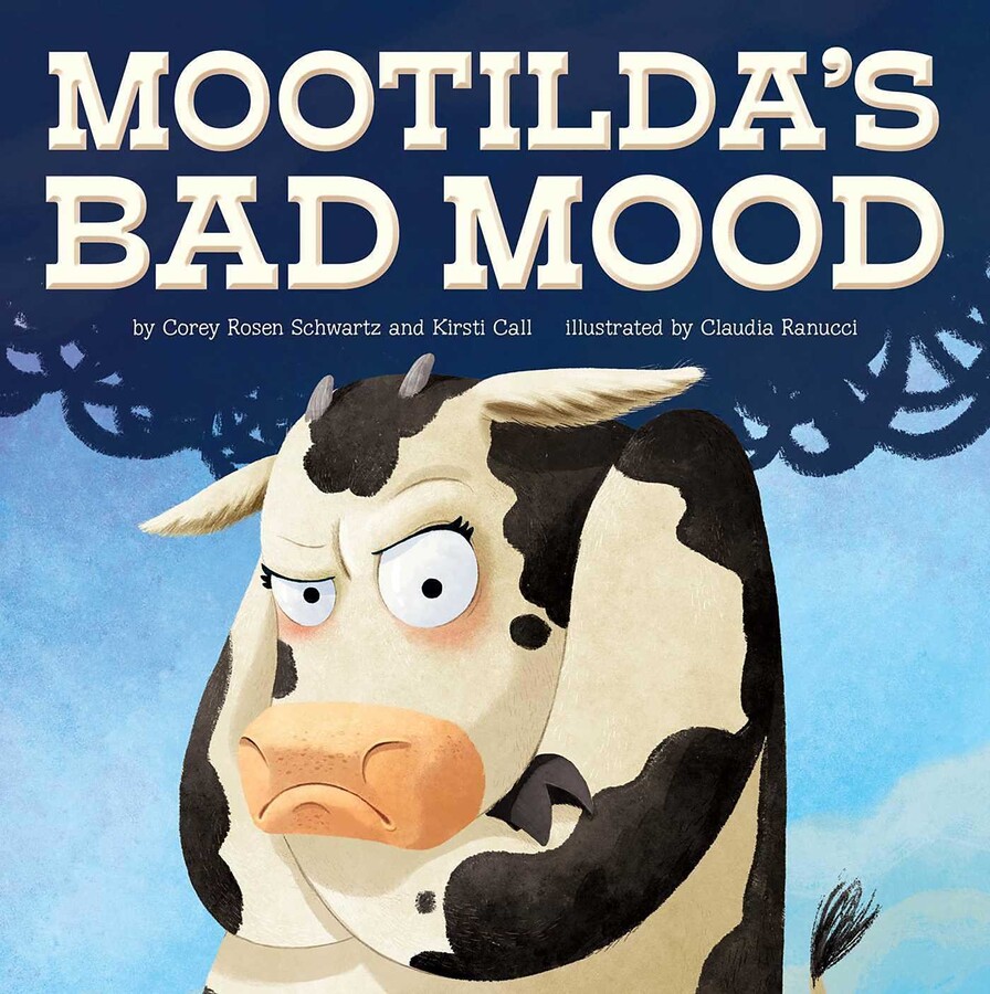 Mootilda's Bad Mood eBook by Corey Rosen Schwartz and Kirsti Call ...