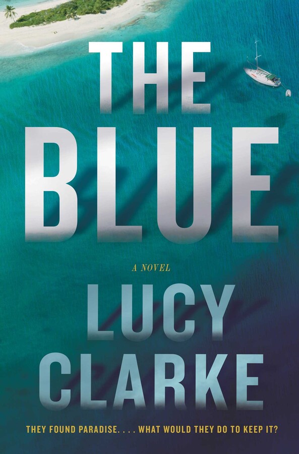 The Blue eBook by Lucy Clarke | Official Publisher Page | Simon & Schuster