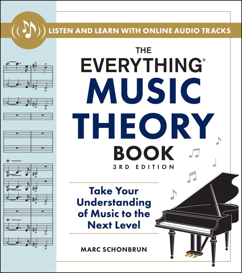 The Everything Music Theory Book, 3rd Edition | Book by Marc Schonbrun ...