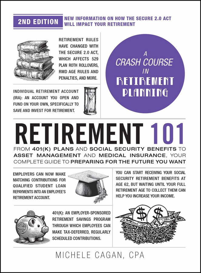 Retirement 101, 2nd Edition | Book by Michele Cagan | Official ...