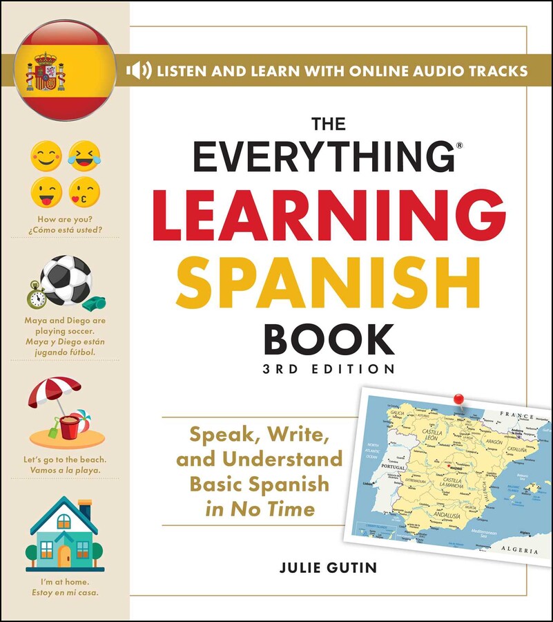 The Everything Learning Spanish Book, 3rd Edition | Book by Julie Gutin ...