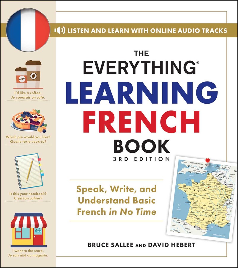 The Everything Learning French Book, 3rd Edition | Book by Bruce Sallee ...