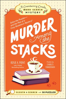 Murder Among the Stacks: Book 1 | Book by Rosie A. Point, Charles ...