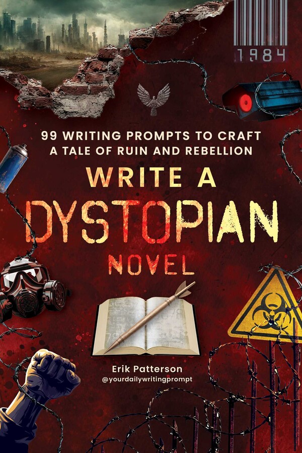 Write a Dystopian Novel | Book by Erik Patterson | Official Publisher ...