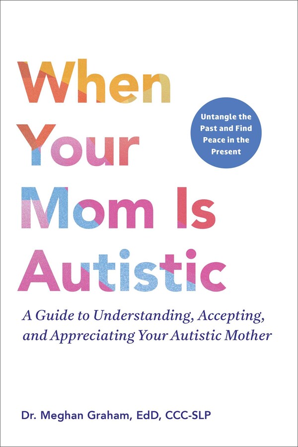 When Your Mom Is Autistic eBook by Meghan Graham | Official Publisher ...