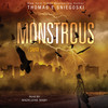 Monstrous | Book by Thomas E. Sniegoski | Official Publisher Page ...