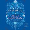Faithful | Book by Alice Hoffman | Official Publisher Page | Simon ...