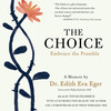 The Choice | Book by Edith Eva Eger | Official Publisher Page | Simon ...