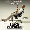 Black Privilege | Book by Charlamagne Tha God | Official Publisher Page ...